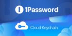How to Transfer Your iCloud Keychain Data to 1Password - DeviceMAG